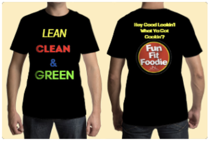 LEAN, CLEAN AND GREEN T-Shirt! - Jennifer Nicole Lee